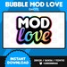 Bubble Mod Love Twitch Emote | Mod Love Text Discord Emote | Streamer ...