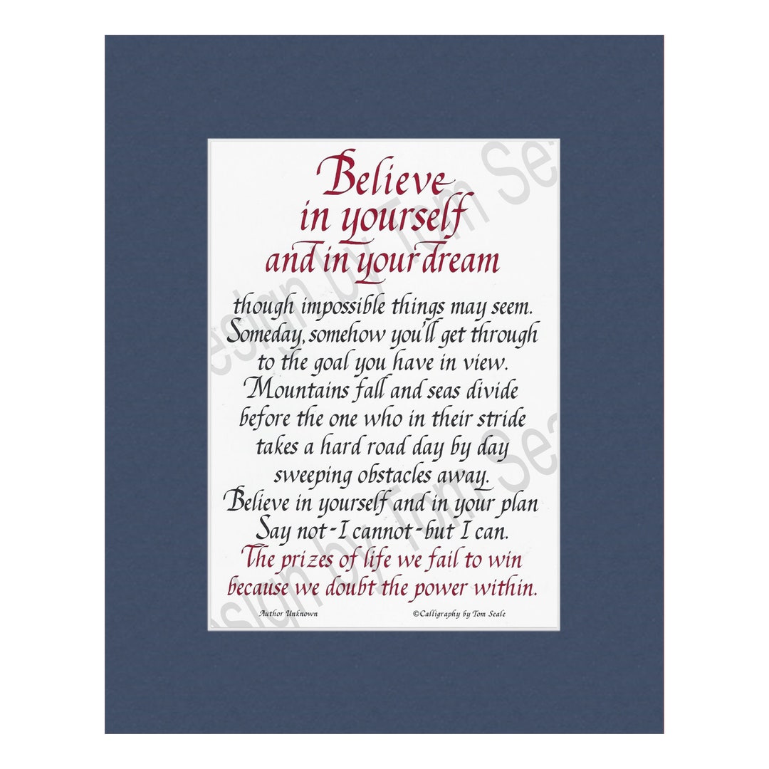 Believe in Yourself and in Your Dream... (inspirational Anonymous Poem ...