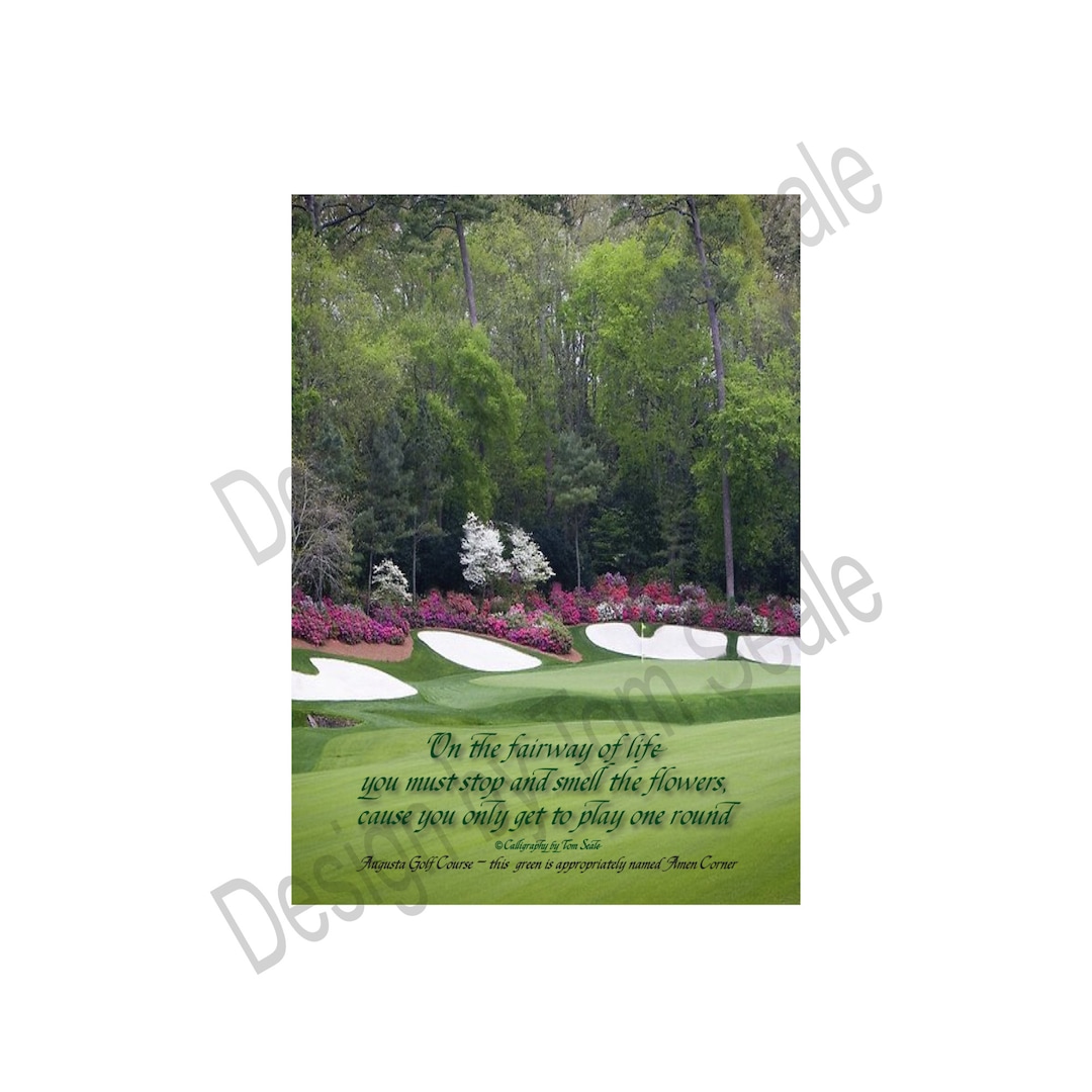 Augusta National "amen Corner" 13th Hole "on the Fairway of Life, Stop ...