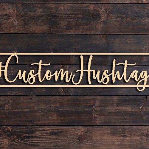 Custom Hashtag Laser Cut Name Sign // Personalized Wedding - Etsy