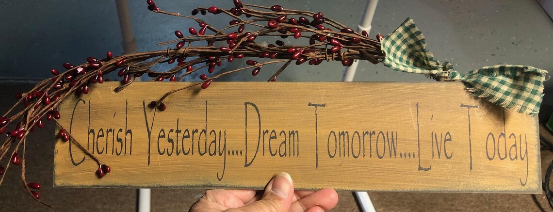 13” X 2.5” Wooden Signs “cherish Yesterday” Country Sign With Pip Berry ...