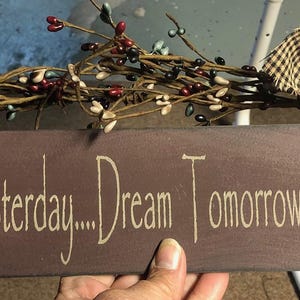 13” X 2.5” Wooden Signs “cherish Yesterday” Country Sign With Pip Berry ...