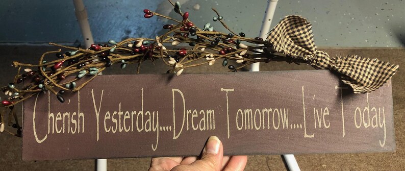 13” X 2.5” Wooden Signs “cherish Yesterday” Country Sign With Pip Berry ...