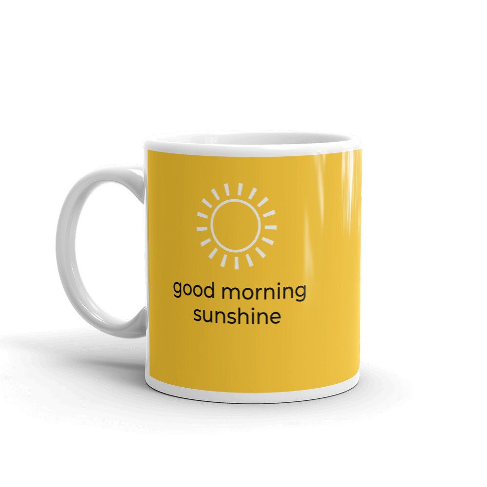 Good Morning Sunshine Mug - Etsy