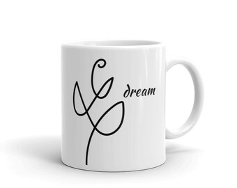 Dream Dream Dream Inspiarational Gift Mug to Lift up Your - Etsy