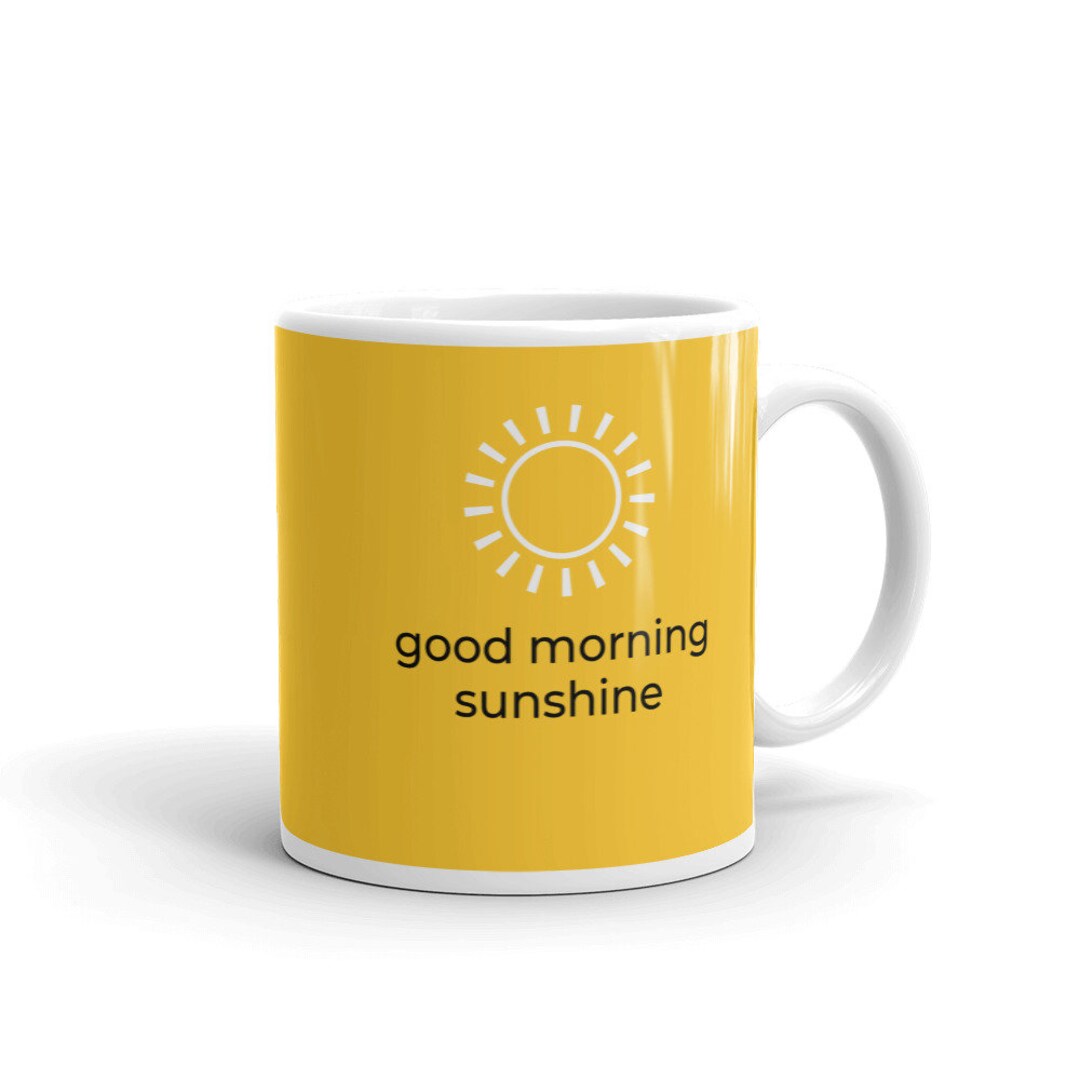 Good Morning Sunshine Mug - Etsy