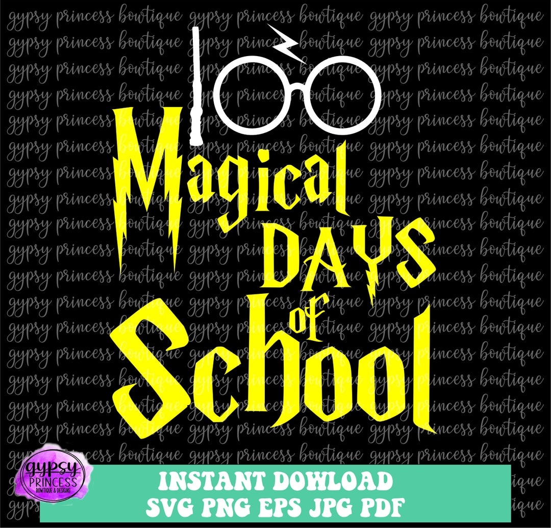 100 Magical Days of School, SVG, 100 Days of School, Wizard, Magic, PNG ...