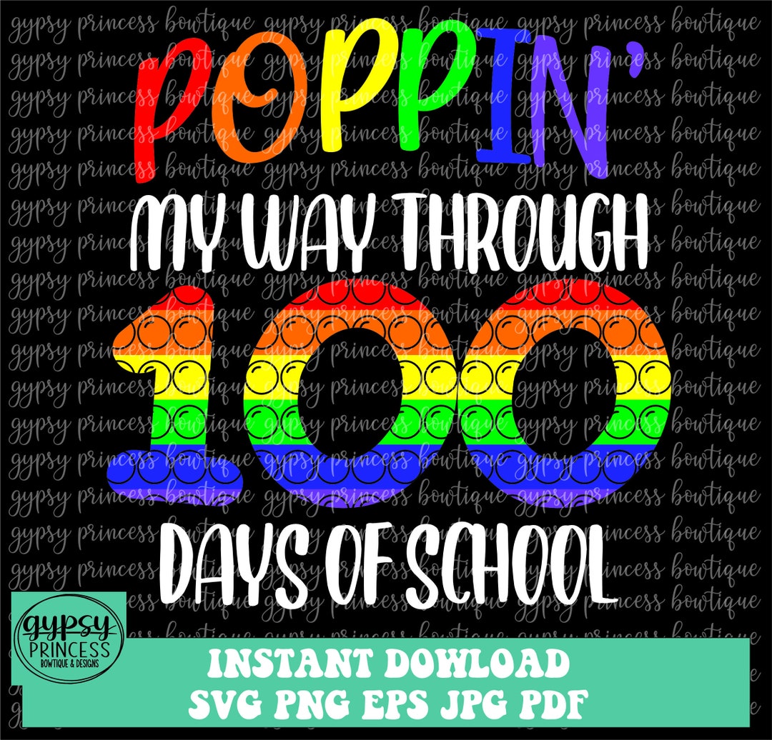 Poppin My Way Through 100 Days of School, SVG, 100 Days of School ...