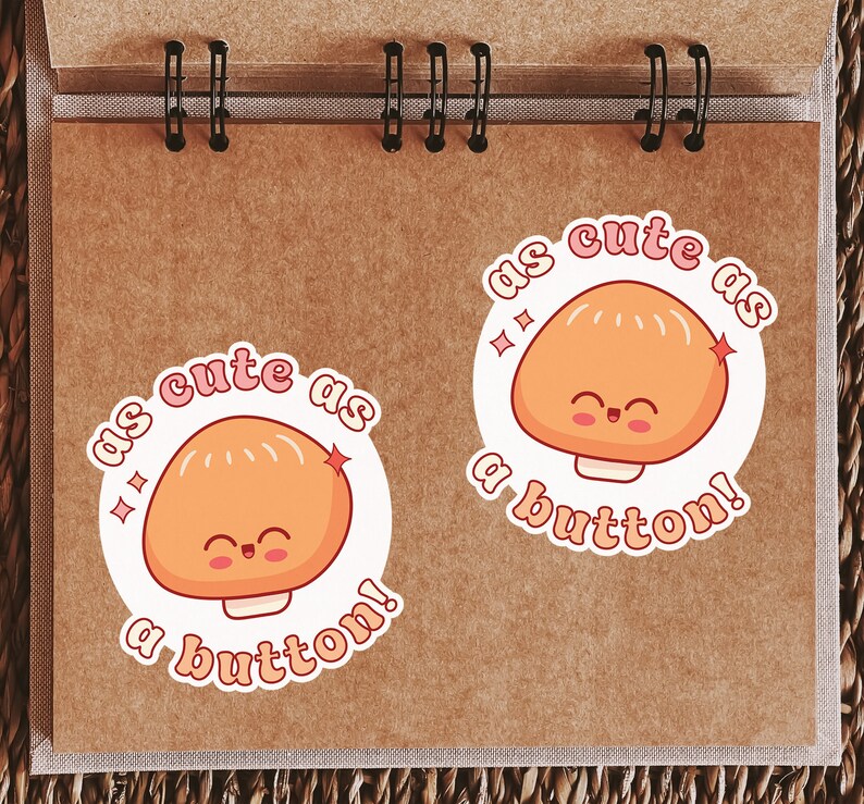 2 X 10cm as Cute as a Button Mushroom Vinyl Stickers - Autumn Kawaii ...
