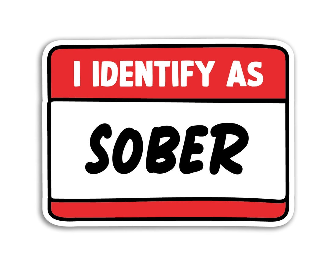 2 X 10cm Sobriety Vinyl Stickers - I Identify as Sober Alcohol Label ...