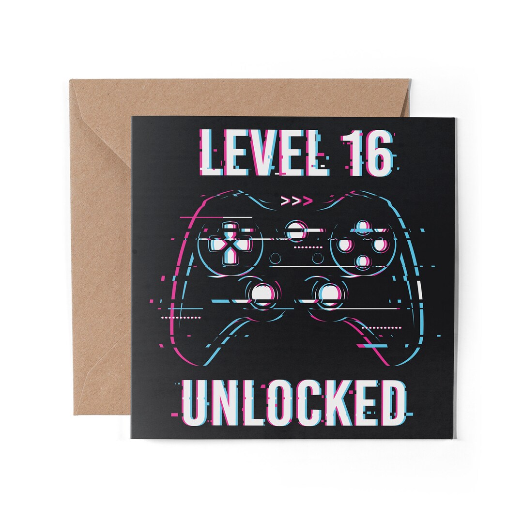1 X Greeting Card Level 16 16th Sixteen Unlocked Glitch Birthday Video ...