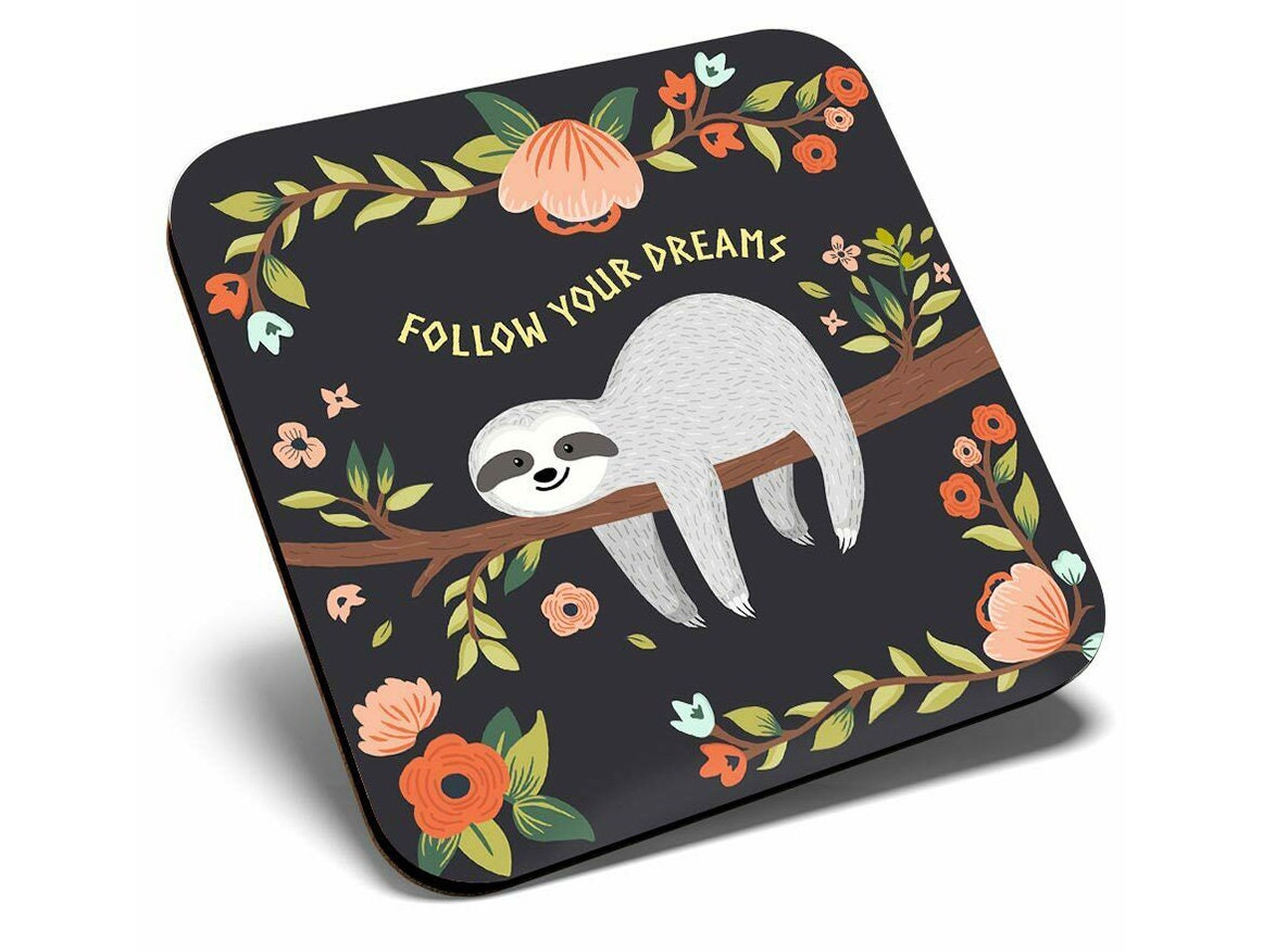 Follow Your Dreams Sloth