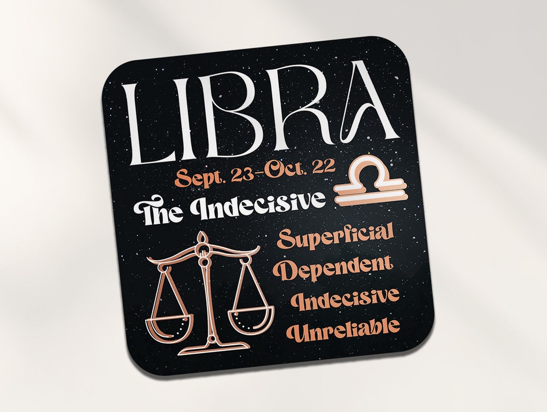 Libra Square Coaster - Funny Joke Negative Traits Zodiac Star Sign ...