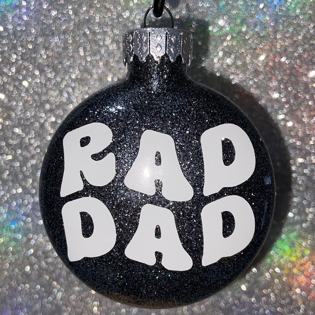 Rad Dad Ornament Glitter Ornament Dad Gift Personalized Gift for Him ...