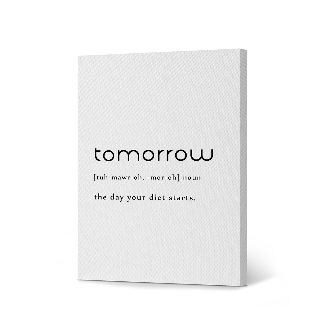 Noun Dictionary Tomorrow Funny Definition Canvas Print Wall Art Office ...