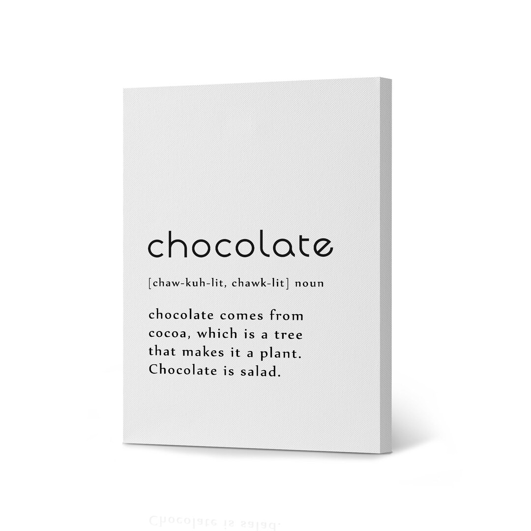 Noun Dictionary Chocolate Funny Definition Canvas Print Wall Art Office ...