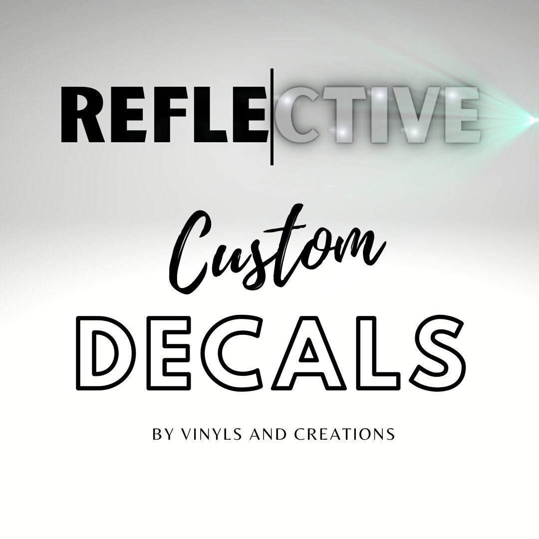 Custom Reflective Vinyl Decals Reflective Decal Sticker - Etsy