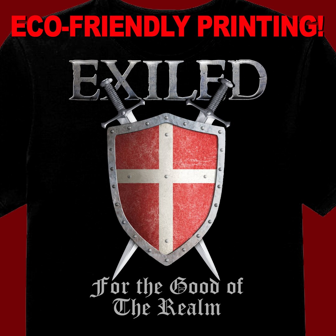 EXILED / Exiled for the Good of the Realm / Renaissance T Shirt ...