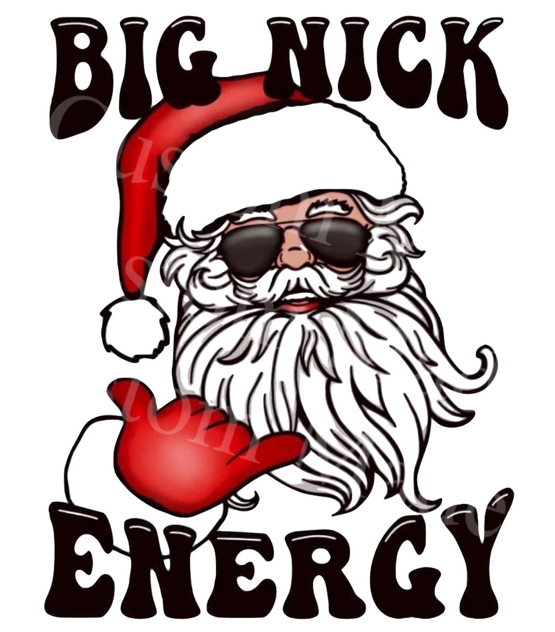 Big Nick Energy-digital Download-digital File - Etsy