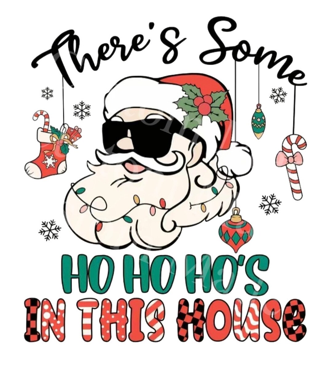 There’s Some Ho Ho Ho in This House-digital Download-digital File - Etsy