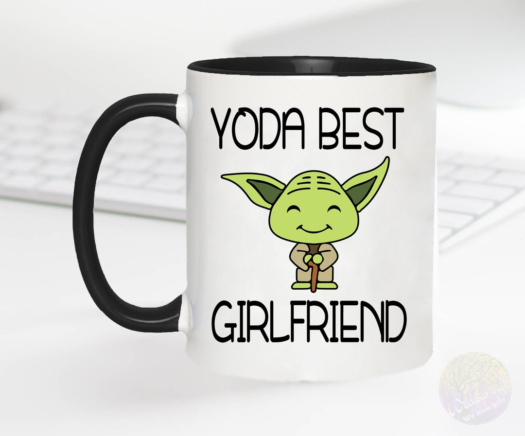 Baby Yoda Best Girlfriend Mug, Girlfriend Birthday Mug, Baby Yoda Best ...