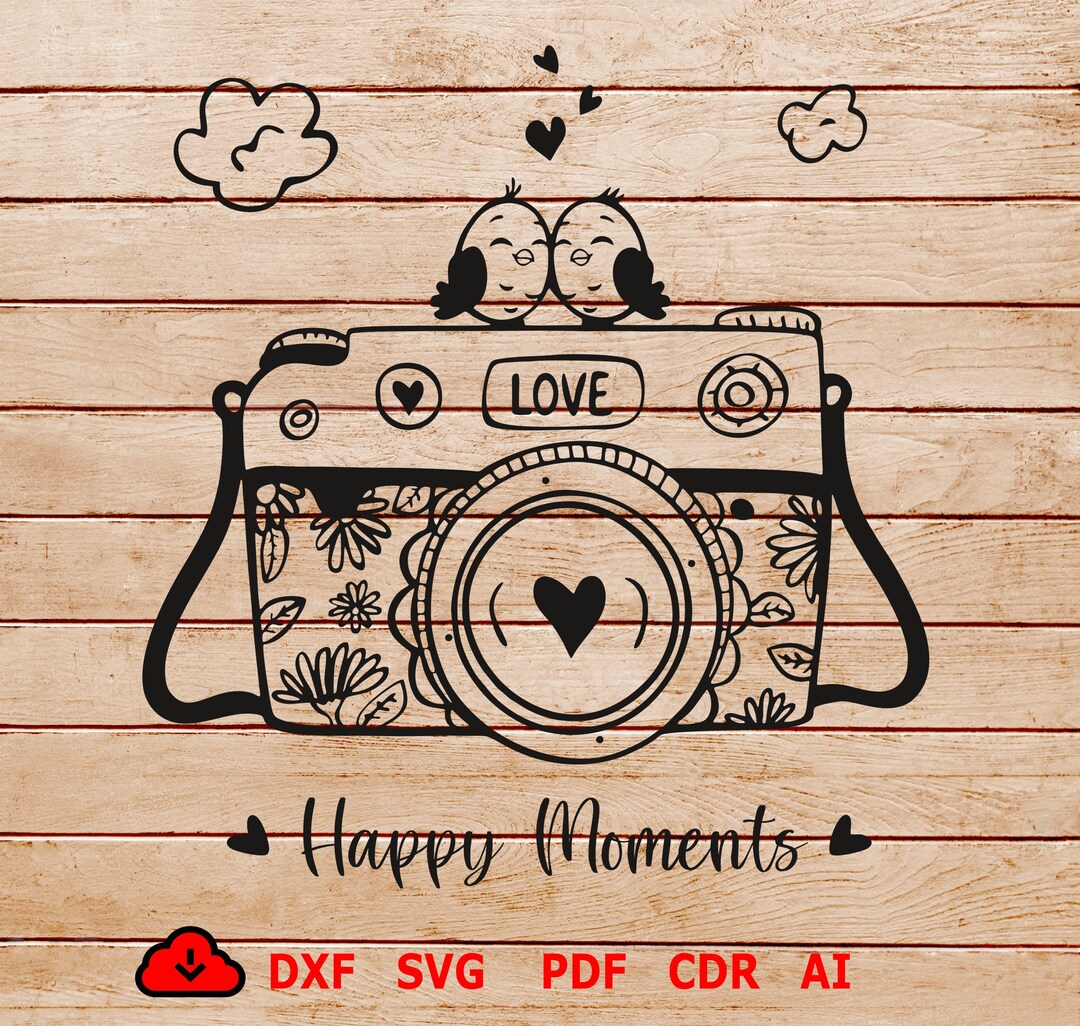 Capture Moments SVG, Photographers Cut File, Camera Happy Moments Svg ...