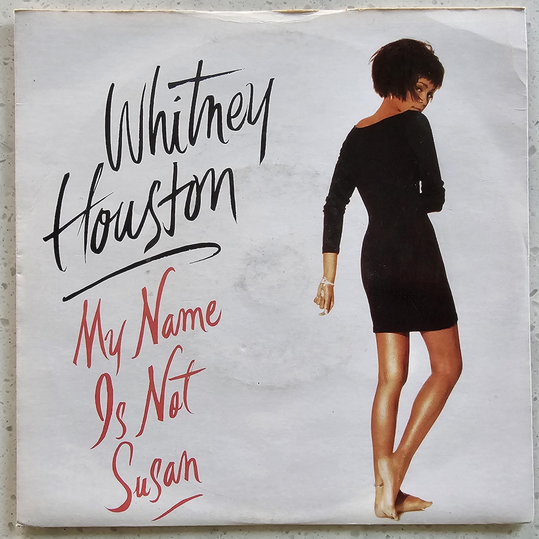Whitney Houston - My Name is Not Susan - Original 1991 UK 7" P/S Vinyl ...