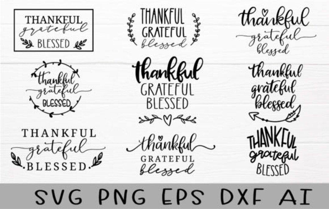 Thankful Grateful Blessed SVG Bundle – 9 Hand-drawn Designs for Cricut ...
