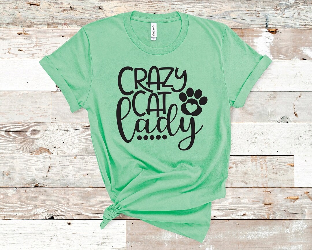 Crazy Cat Lady Shirt, Cat Lowers Shirt, Funny Cat Tee, Cat Lady Shirt ...