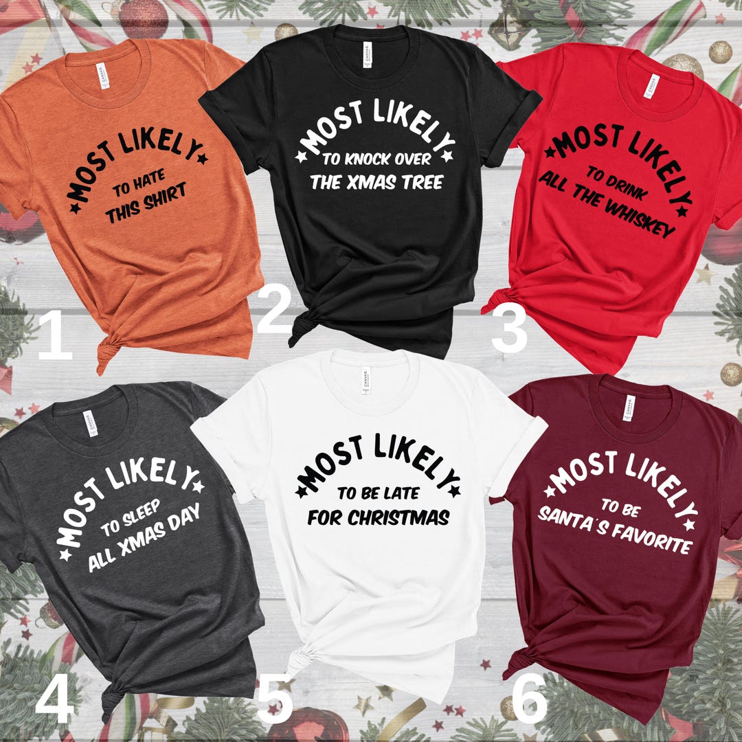 Funny Christmas 'most Likely To' Shirt, Family Xmas Tee - Etsy
