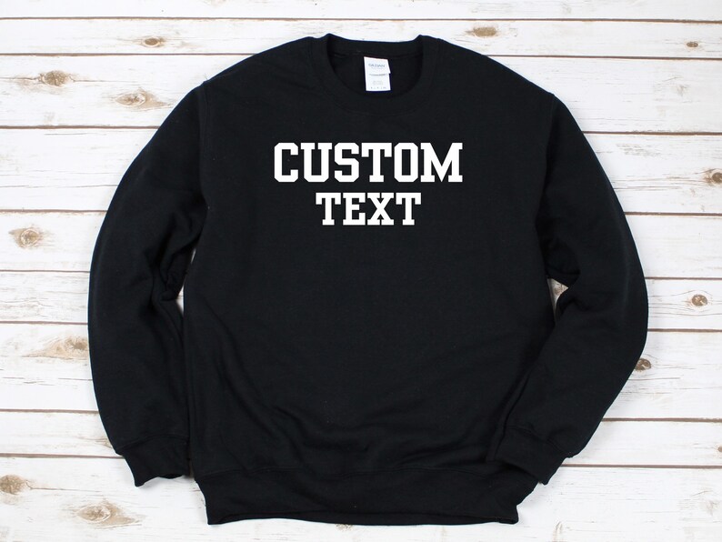Custom Crewneck Sweatshirt/pullover Long Sleeve Sweat - Etsy