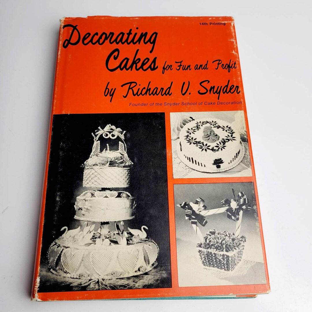 Decorating Cakes for Fun and Profit Hardcover 1975 Fourteenth Printing ...