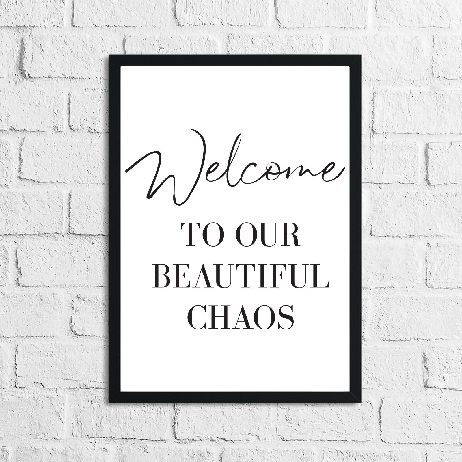 Welcome To Our Beautiful Chaos Wall Art Quote Print Simple | Etsy