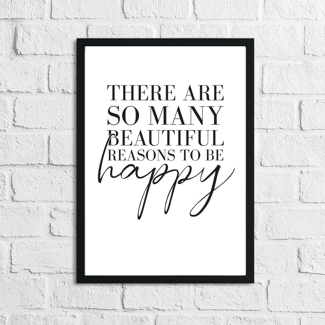 There Are so Many Beautiful Reasons to Be Happy Inspirational Wall ...