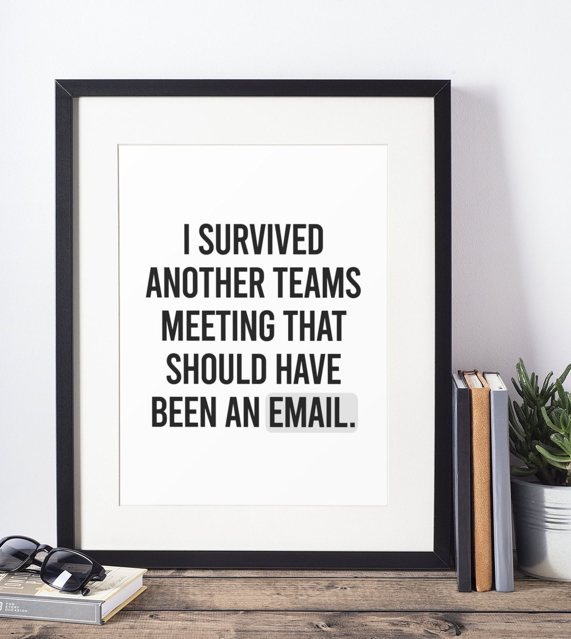 I Survived Another Teams Meeting Office Sarcastic Humorous Funny Wall ...