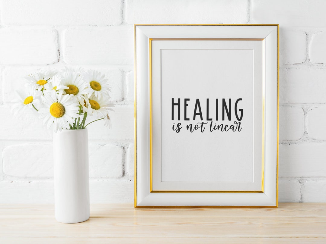 Healing is Not Linear Mental Health Inspirational Wall Decor Quote ...