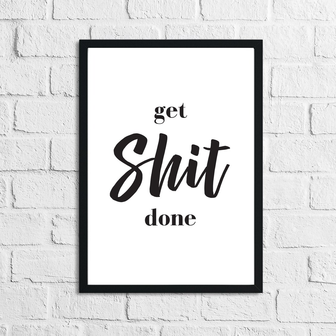 Get Shit Done Funny Bathroom Wall Decor Print - Etsy