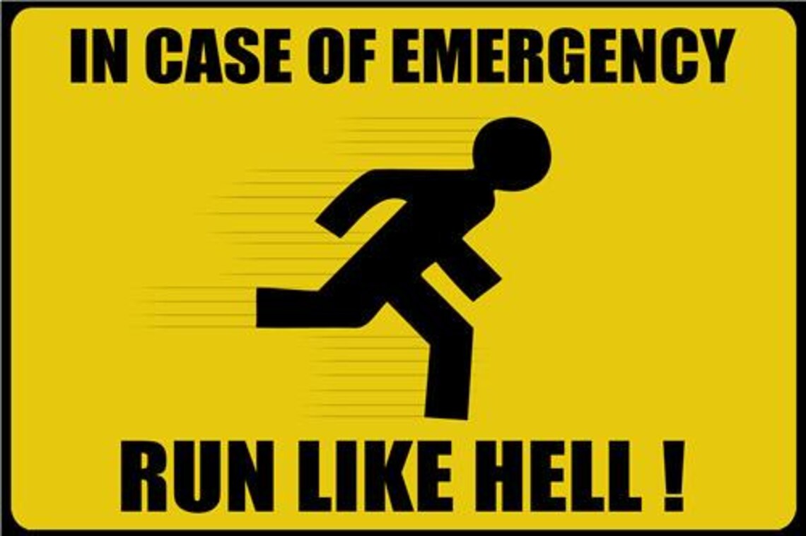 In Case of Emergency Run Like Hell Glossy Poster Picture Photo Sign ...