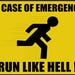 In Case of Emergency Run Like Hell Glossy Poster Picture Photo Sign ...