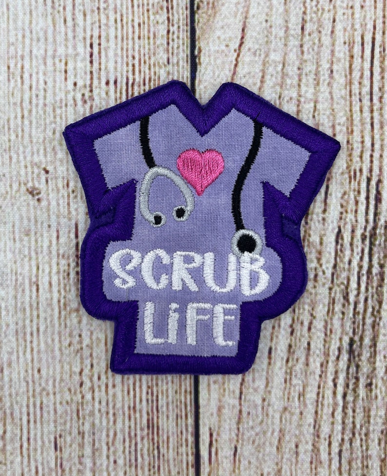 Scrub Life Patch, Embroidered Medical Staff Patch, Great Gift for ...
