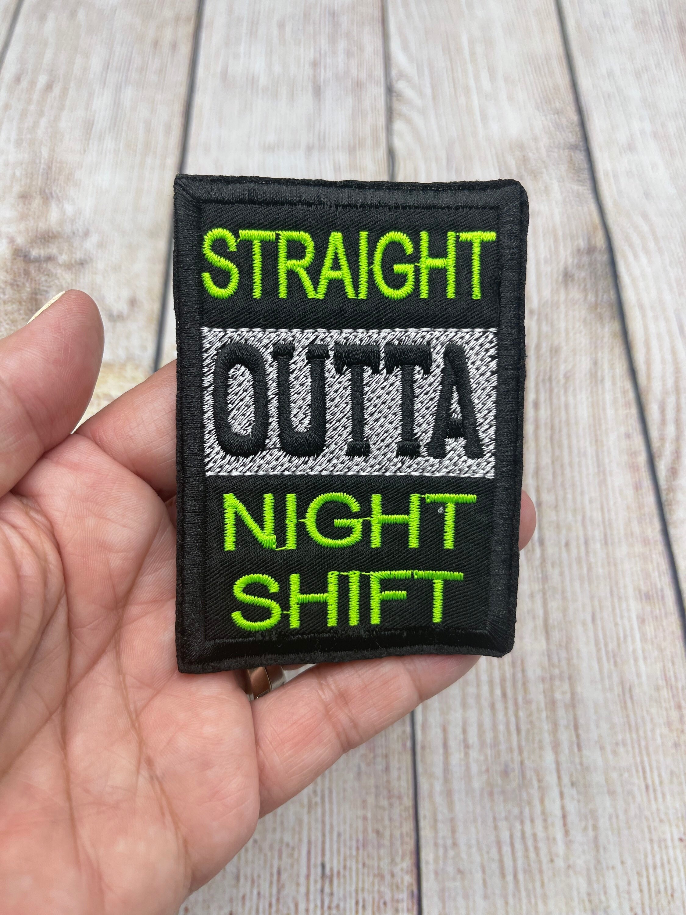 Straight Outta Night Shift Patch Healthcare Worker Patch - Etsy