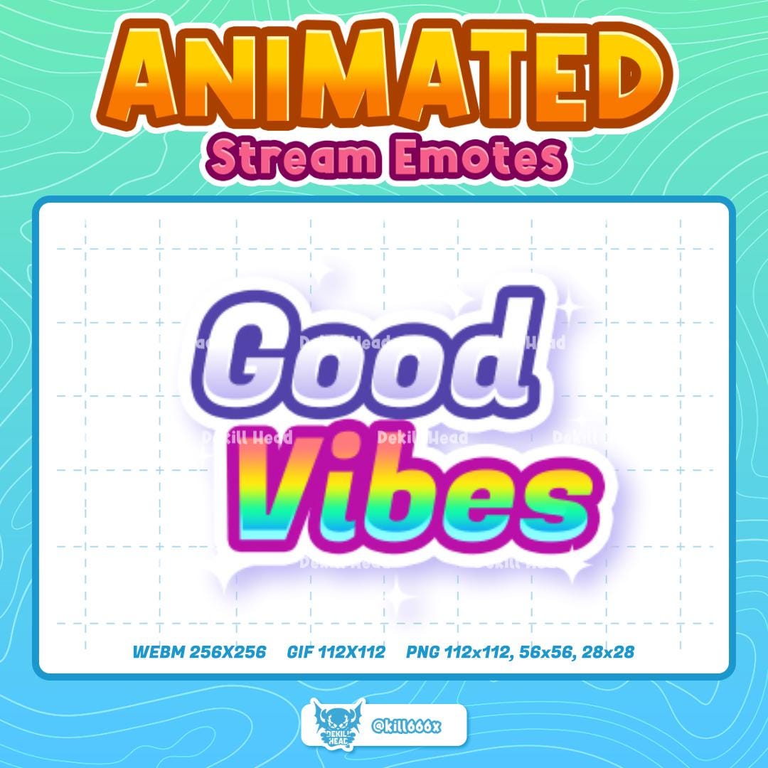 Good Vibes | Animated Emote | Gif | Webm | Stream Alerts | Twitch ...