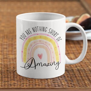You Are Nothing Short of Amazing, Inspirational Quotes Coffe Mug ...