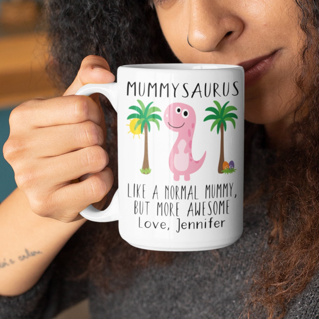 Mummysaurus Mom Mug, Mom Birthday Gift Coffee Cup, Mother Day Gift ...