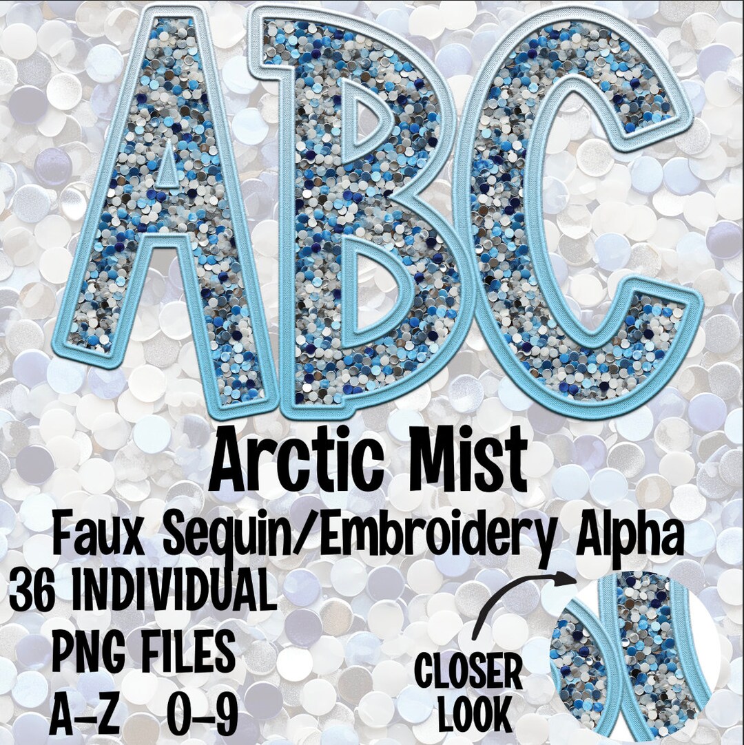 Arctic Mist Faux Embroidery and Faux Sequin Alpha Set Digital Design ...