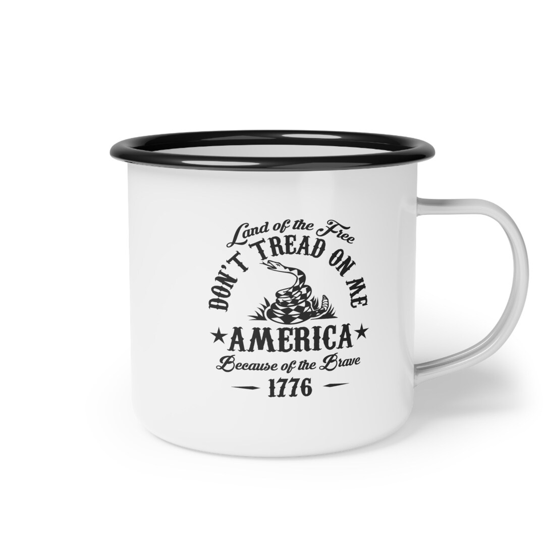 Don't Tread on Me Enamel Camp Cup. USA, America, Constitution, Patriot ...