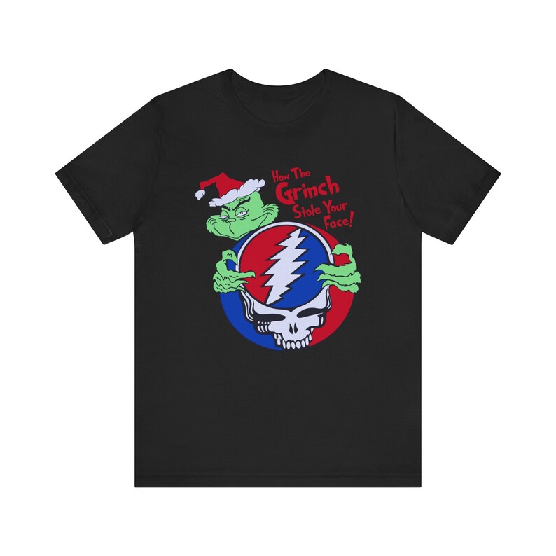 How the Grinch Stole Your Face Grateful Dead Tshirt, Christmas GD T ...