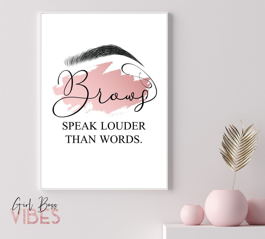 Eyebrows Speak Louder Than Words, Blush Pink Eyebrow Printable Wall Art ...