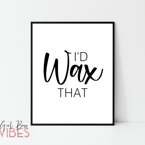 Waxing Quotes Printable Wall Art Esthetician Sign Skincare - Etsy