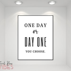 One Day or Day One Motivational Poster for Success Fitness - Etsy